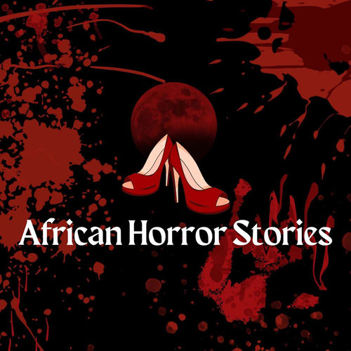 Listen to African Horror Stories podcast | Deezer