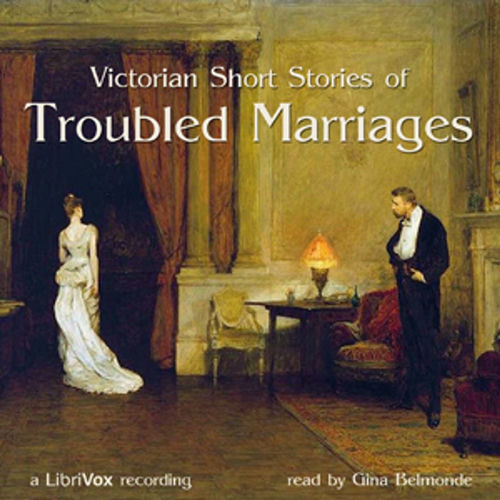 Listen to Victorian Short Stories of Troubled Marriages by Various ...