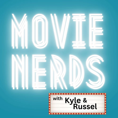 Listen to Movie Nerds with Kyle and Russel podcast | Deezer