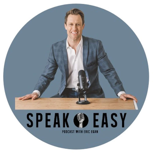 Listen to SpeakEasy with Eric Egan podcast | Deezer