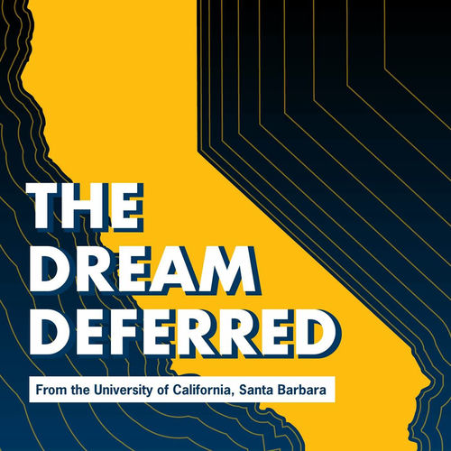 Escucha el podcast The Dream Deferred | Deezer
