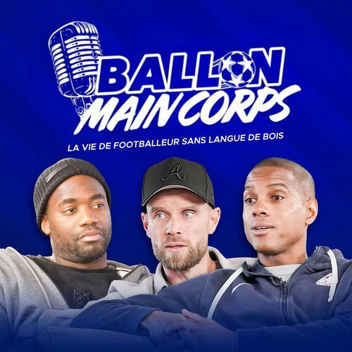 Listen to Ballon, Main, Corps ! podcast | Deezer