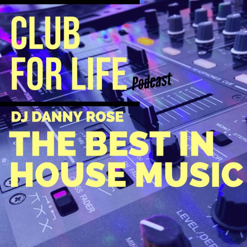 Listen to Club For Life Show (The Best In House Music) podcast | Deezer