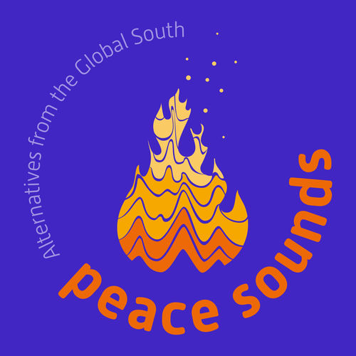 Listen to Peace Sounds · Alternatives from the Global South podcast ...