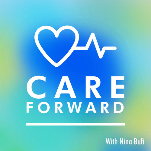 Listen to Care Forward podcast | Deezer