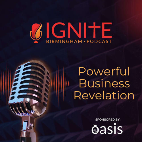 Listen to IGNITE Birmingham by Oasis podcast | Deezer