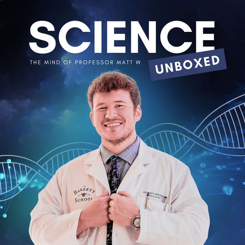 Listen to Science Unboxed podcast | Deezer