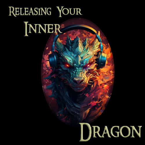 Listen to Releasing your inner dragon podcast | Deezer