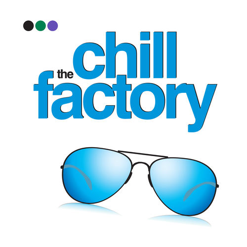 Listen to The Chill Factory podcast | Deezer