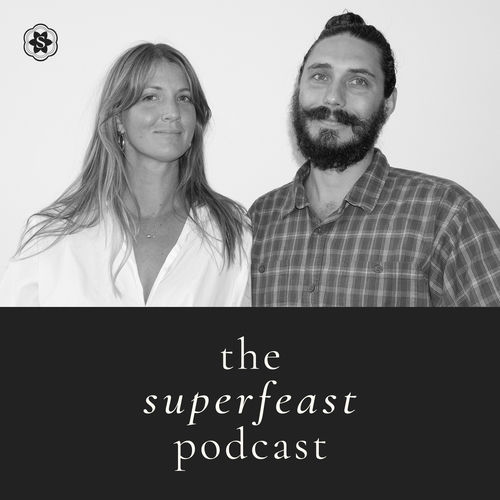 Listen to SuperFeast Podcast podcast | Deezer