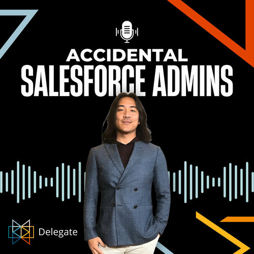 Listen to Accidental Salesforce Admin podcast | Deezer