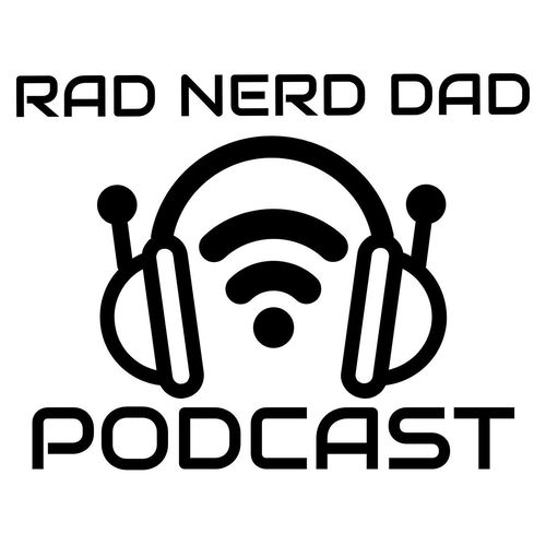 Podcast Rad Nerd Dad Podcast | Ouvir na Deezer