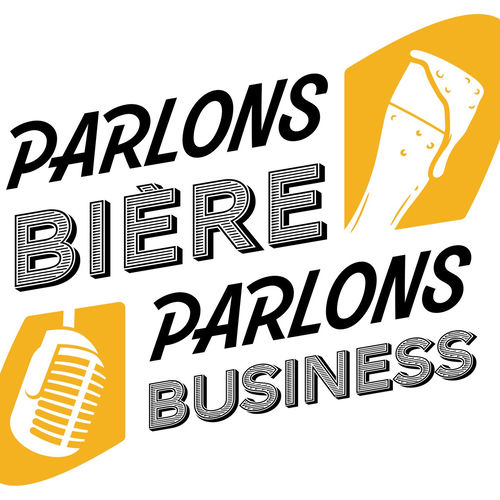 Listen to Parlons bière, Parlons business podcast | Deezer