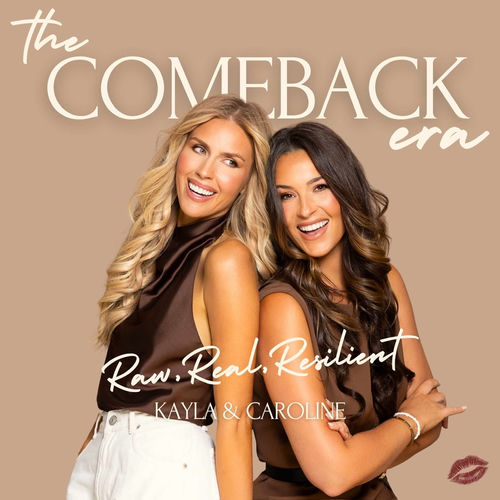 Listen to The Comeback Era with Caroline and Kayla podcast | Deezer