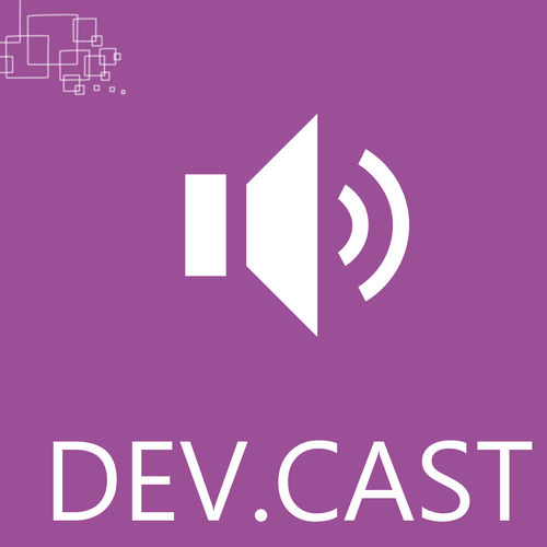 Listen to Dev.Cast podcast | Deezer