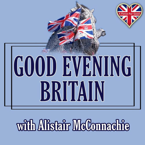 Listen to Good Evening Britain! podcast | Deezer
