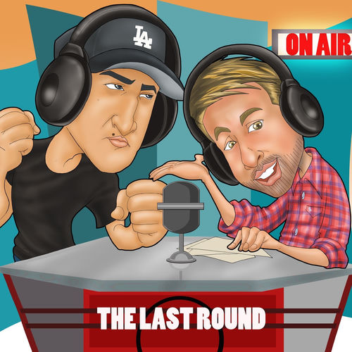 Listen to The Last Round Boxing Podcast podcast | Deezer