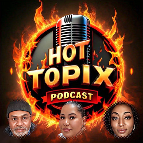 Listen to HOT TOPIX PODCAST podcast | Deezer
