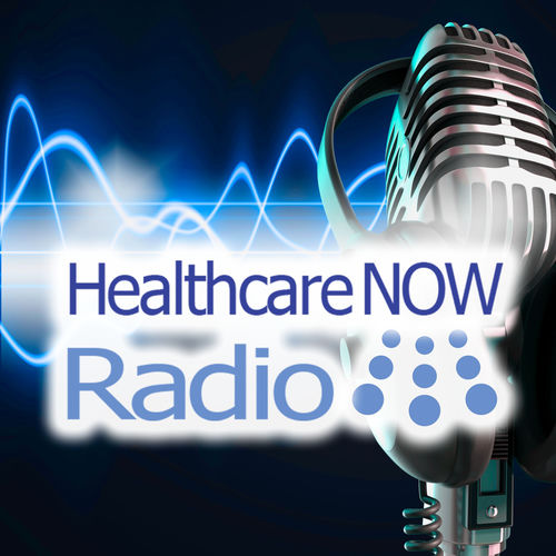 Listen to Healthcare NOW Radio Podcast Network - Discussions on ...