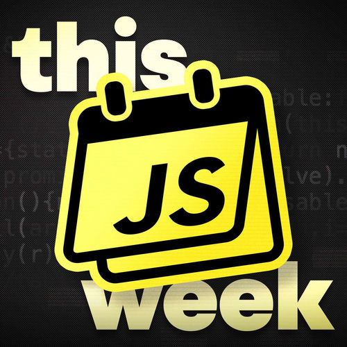Listen to This Week in JavaScript podcast | Deezer
