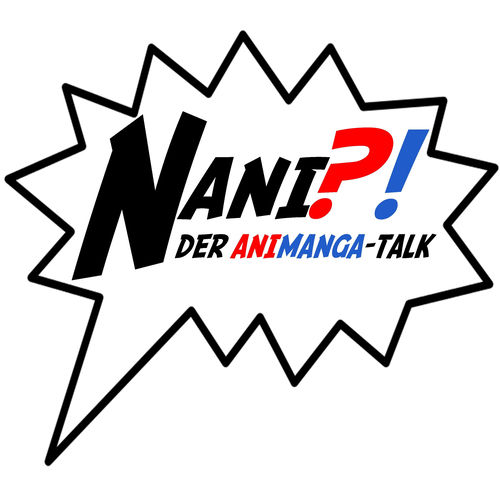 Listen to NANI?! Der Anime-Talk podcast | Deezer