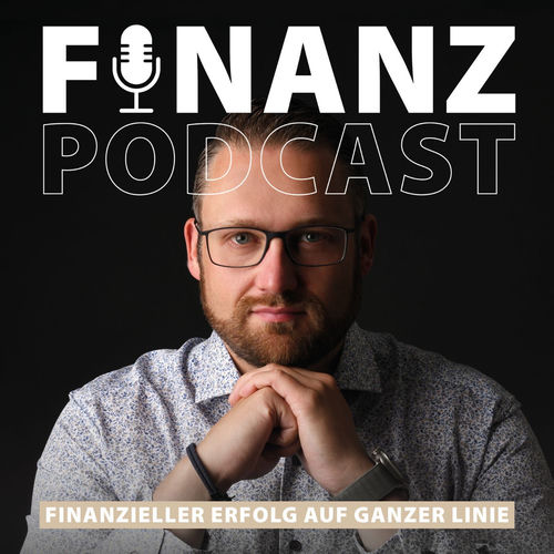 Listen to Finanzpodcast | Finanzieller Erfolg auf ganzer Linie podcast ...