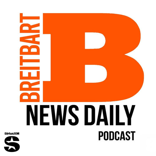 Listen to The Breitbart News Daily Podcast podcast | Deezer