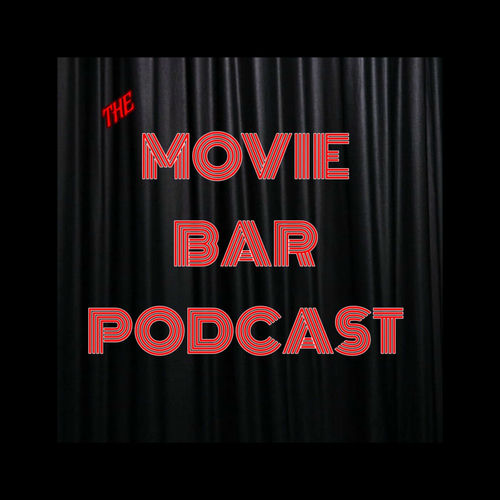 Listen to The Movie Bar Podcast podcast | Deezer