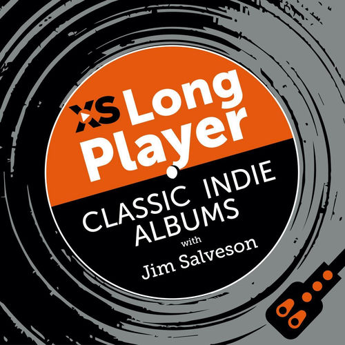 Listen to XS Long Player: Classic Indie Albums podcast | Deezer