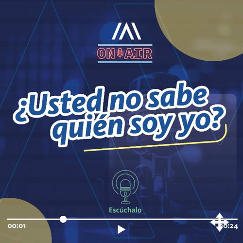 Listen to ¿Usted no sabe quién soy yo? podcast | Deezer