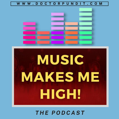 Listen to Music Makes Me High! Podcast podcast | Deezer