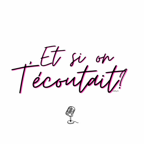 Listen to Et si on t’écoutait ? podcast | Deezer