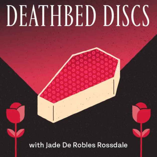 Listen to Deathbed Discs podcast | Deezer