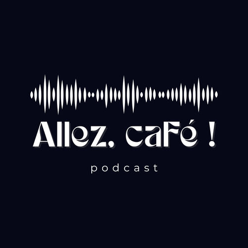 Listen to Allez, café ! podcast | Deezer