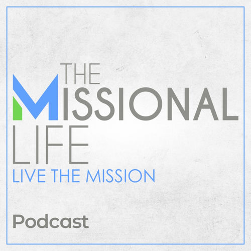 Listen to The Missional Life Podcast podcast | Deezer