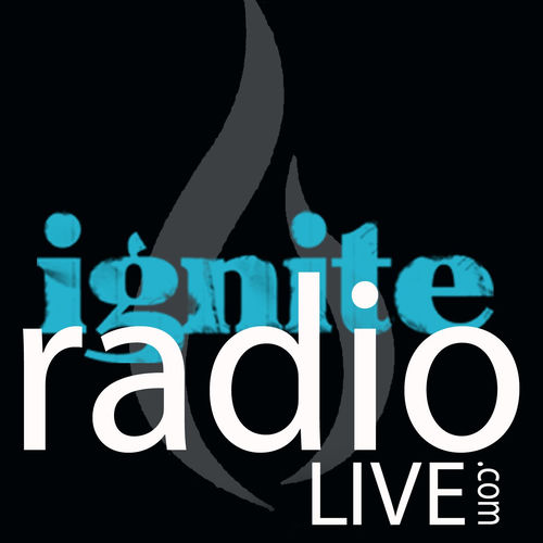 Listen to IGNITE RADIO LIVE PODCAST podcast | Deezer