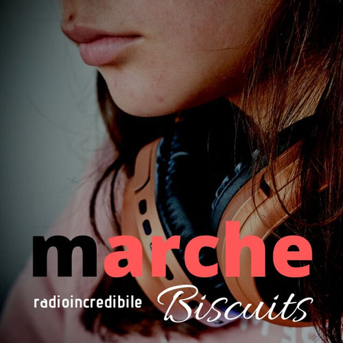 Listen to Marche Biscuits, le Marche in 24 ore - Radio Incredibile ...