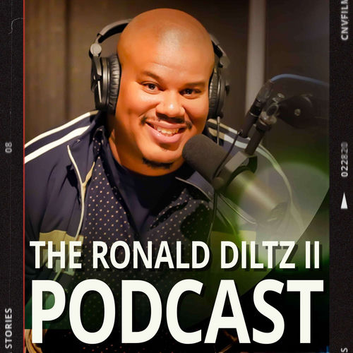 Listen to The Ronald Diltz II Podcast podcast | Deezer