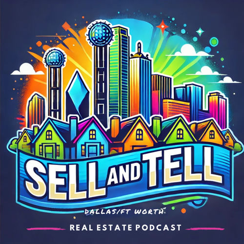 Listen to Sell And Tell DFW podcast | Deezer