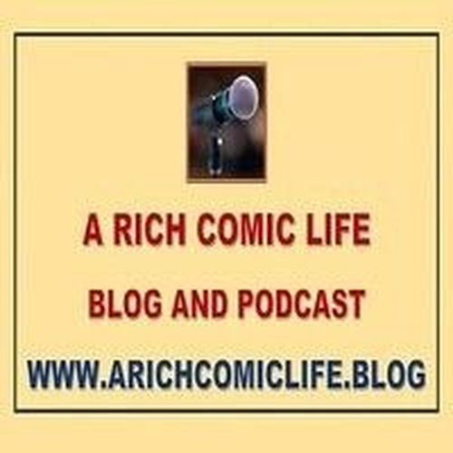 Listen to A RICH COMIC LIFE PODCAST podcast | Deezer