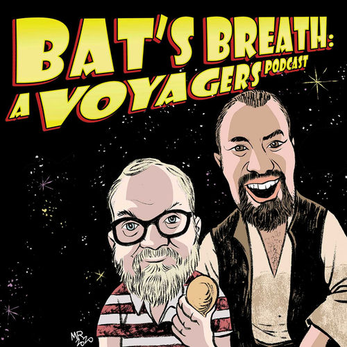 Listen to Bat's Breath: A Voyagers Podcast podcast | Deezer