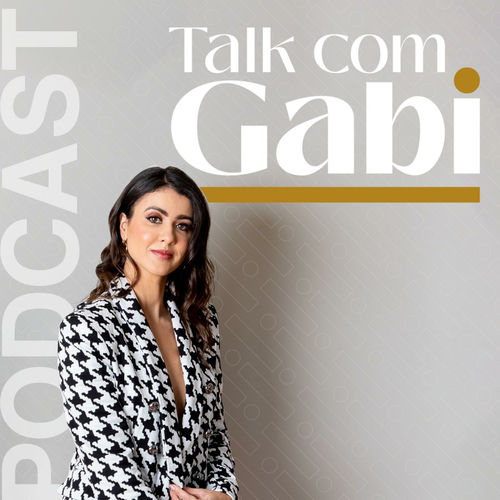 Listen to Talk com Gabi podcast | Deezer