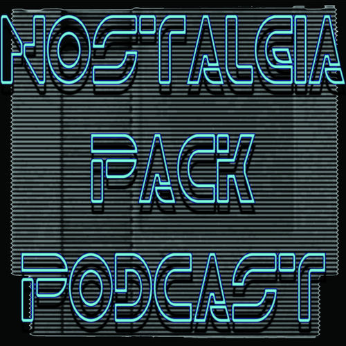 Listen to Nostalgia Pack Podcast podcast | Deezer