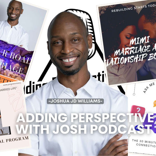 Listen to Adding Perspective With Josh Podcast podcast | Deezer