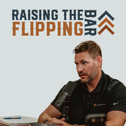Listen to Raising the Flipping Bar with Derek Marlin podcast | Deezer