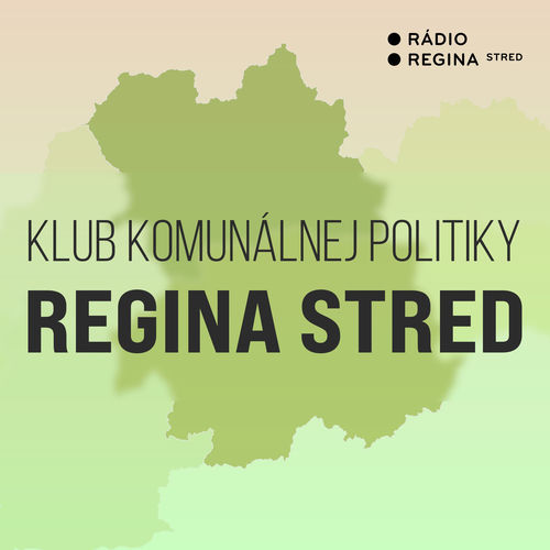 Listen to Klub komunálnej politiky - Regina Stred podcast | Deezer