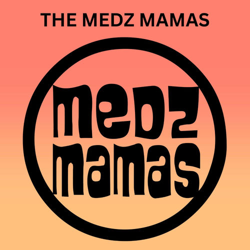 Listen to The Medz Mamas Podcast podcast | Deezer