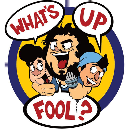 Escucha el podcast What's Up Fool? Podcast | Deezer