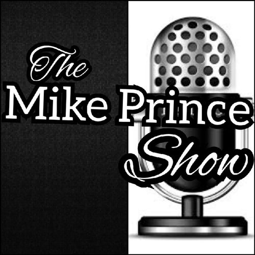 Listen to The Mike Prince Show podcast | Deezer