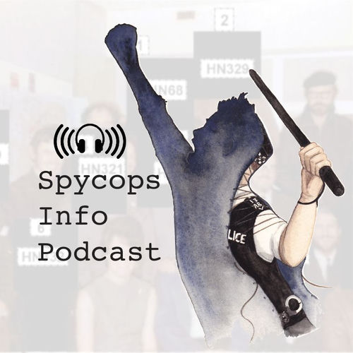 Listen to Spycops Info podcast | Deezer